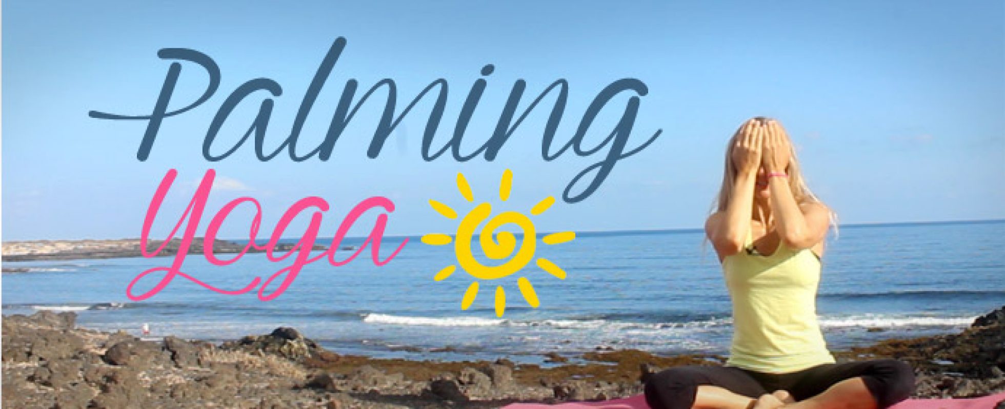 Una tecnica yoga per rilassare la vista affaticata: Il palming!